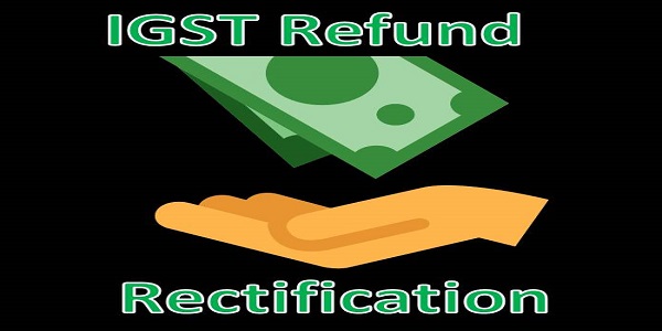 Govt extends rectification facility for Shipping Bills to correct IGST ...