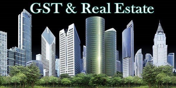 GST on Real Estate Sector- 41 FAQs (Part I)