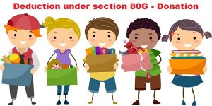 Deduction under section 80G of Income Tax Act