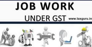 Job Work Under GST