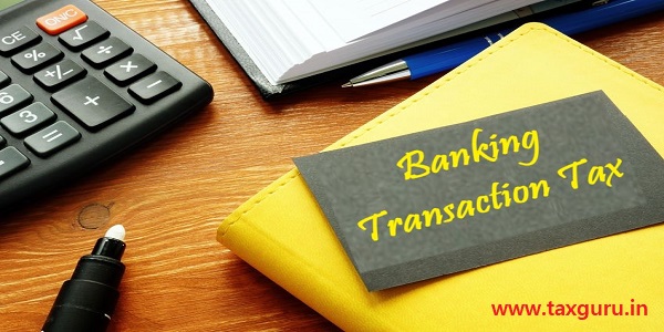Banking Transaction Tax