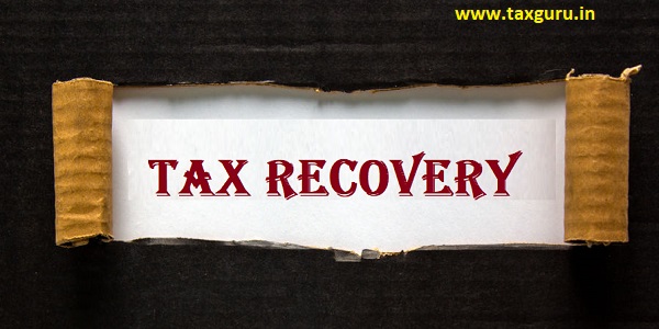 Recovery & Stay Proceedings under Income tax- Issues