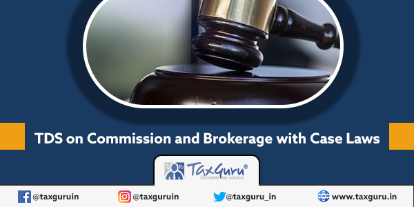 Section 194H TDS on Commission and Brokerage with Case Laws