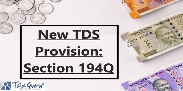 New TDS Provision: Section 194Q