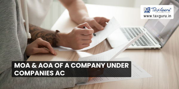 MOA & AOA of A Company Under Companies Act