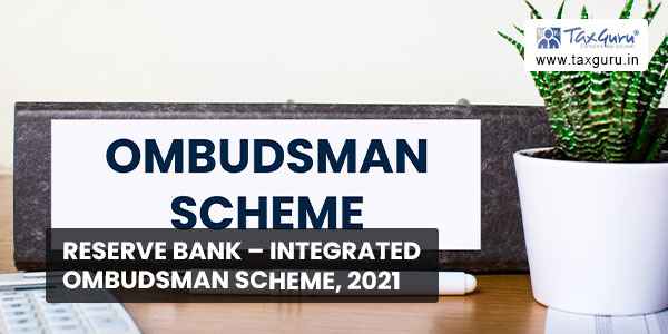 RBI Integrates 3 Ombudsman schemes into Reserve Bank – Integrated ...