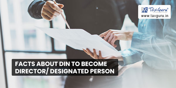 Facts about DIN to become Director/ Designated Person