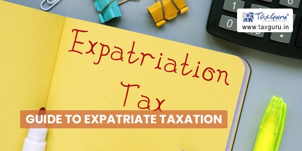 Guide to Expatriate Taxation