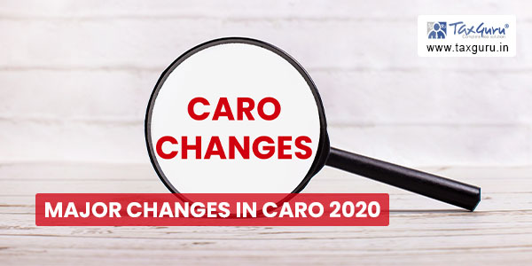 Major Changes in CARO 2020