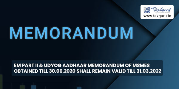EM Part II & Udyog Aadhaar Memorandum of MSMEs obtained till 30.06.2020 ...