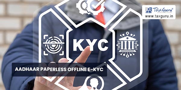Aadhaar Paperless Offline E-KYC