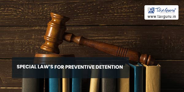 Special Law’s for preventive detention