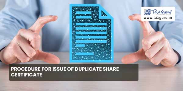 Procedure for issue of Duplicate Share Certificate
