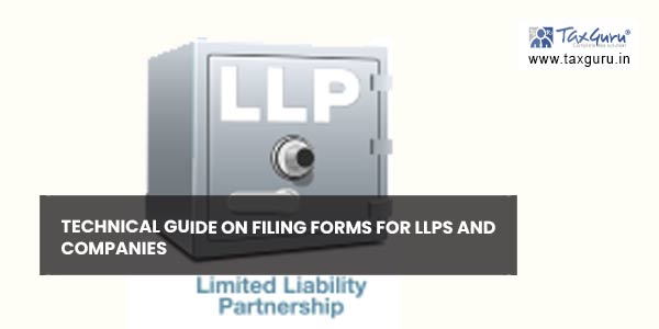Technical Guide on Filing Forms for LLPs and Companies
