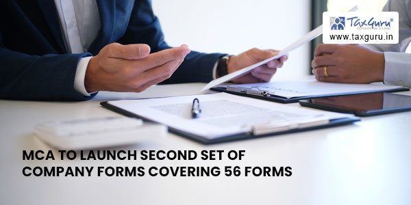MCA to Launch Second set of Company Forms covering 56 forms