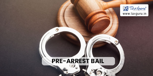 GST: Pre-arrest bail application rejected as apprehension of applicant ...