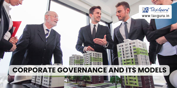 Corporate governance and its models – Indian Perspective