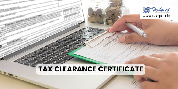 Tax Clearance Certificate under Income Tax Act