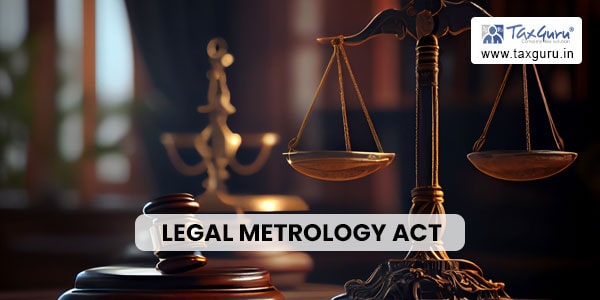 Easing the Ease of Business-the Legal Metrology Act, 2009