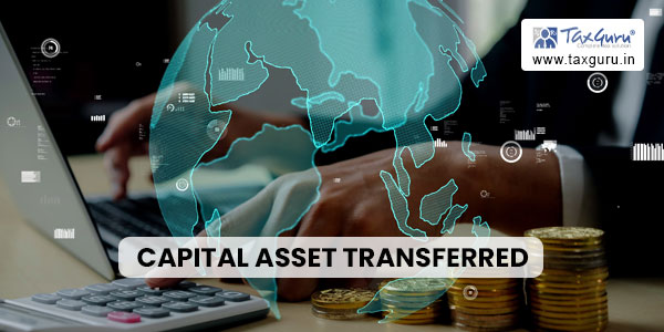 Section 45(3) applies to capital asset transferred to firm by way of ...