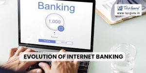 Evolution of Internet Banking: Benefits, Challenges and Impact
