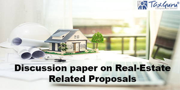 Discussion paper on Real-Estate Related Proposals- CIRP & Liquidation
