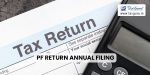 What is PF Return Annual Filing: A Comprehensive Guide