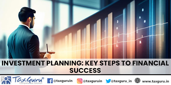 Investment Planning: Key Steps to Financial Success