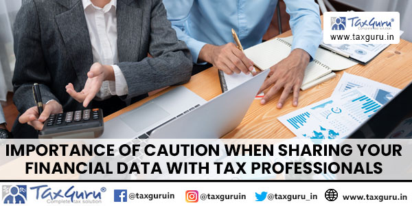 Importance of caution when sharing Your Financial Data with tax ...