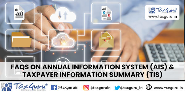 FAQs on Annual Information System (AIS) & Taxpayer Information Summary ...