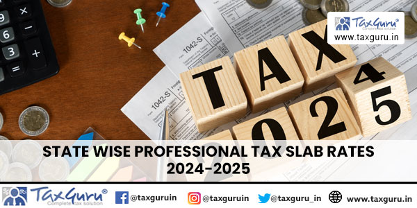 State wise professional tax slab rates 2024-2025